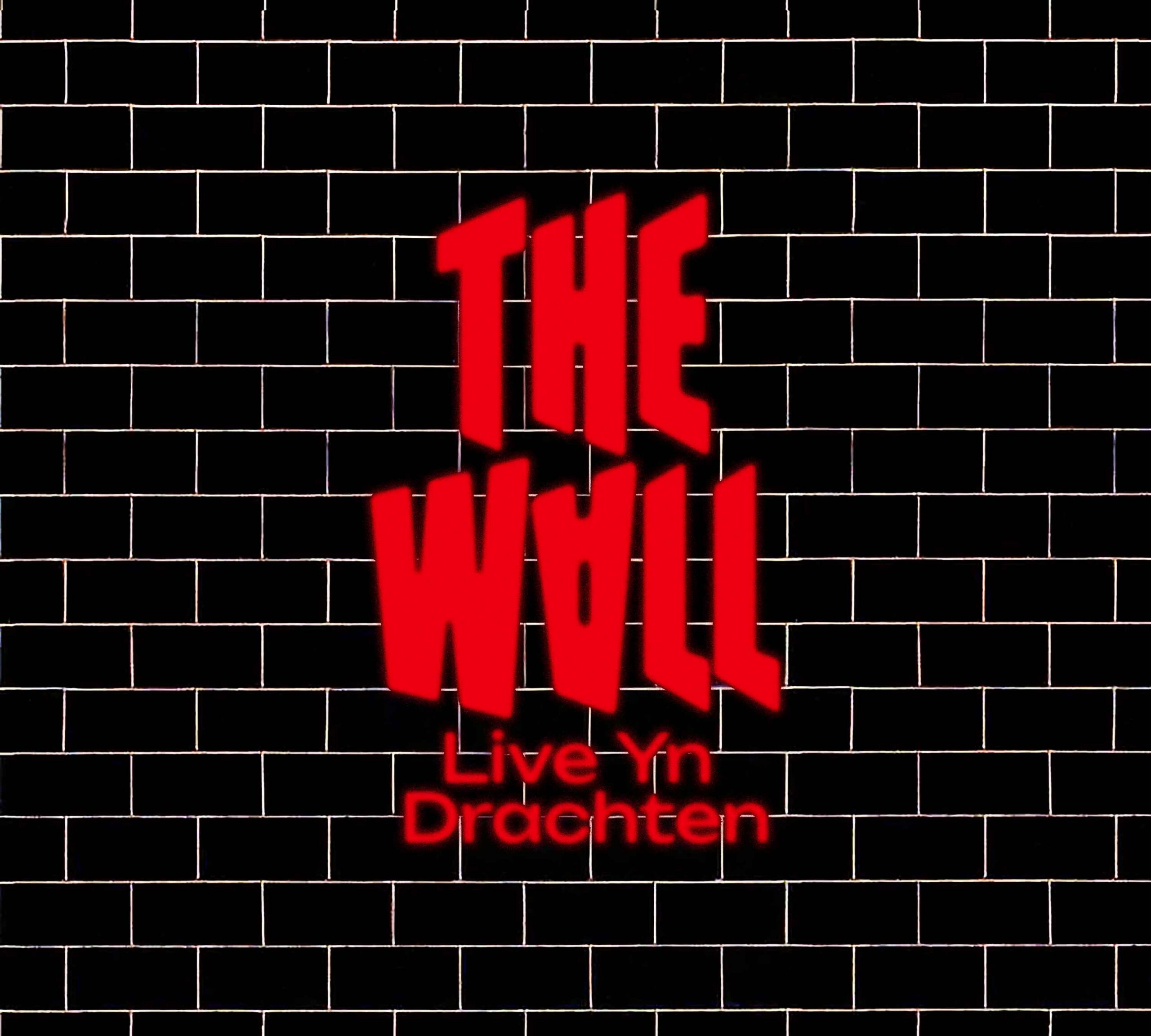 The Wall Live Yn Drachten - Iduna Poppodium